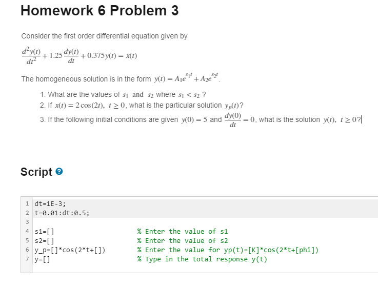 Solved Homework 6 ﻿Problem 3Consider the first order | Chegg.com