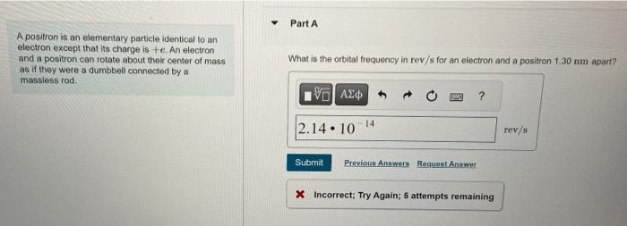 Solved A positron is an elementary particle identical to an | Chegg.com