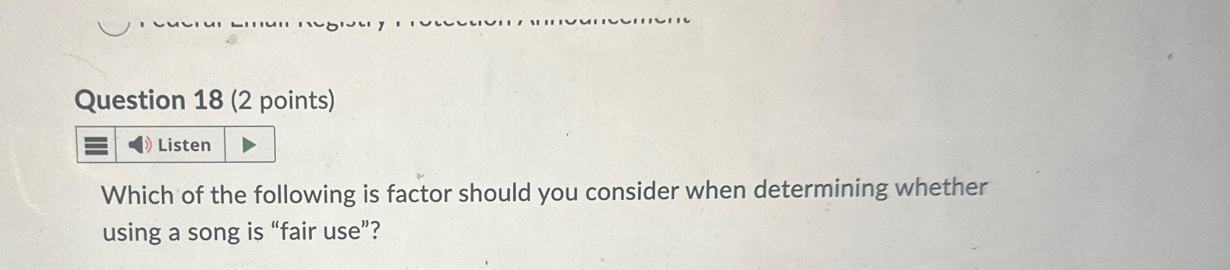 Solved Question 18 (2 ﻿points)Which of the following is | Chegg.com