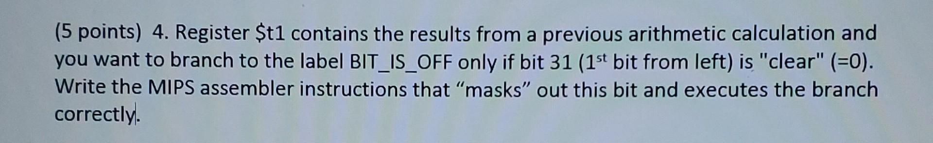 Solved (5 points) 4. Register $ t1 contains the results from | Chegg.com