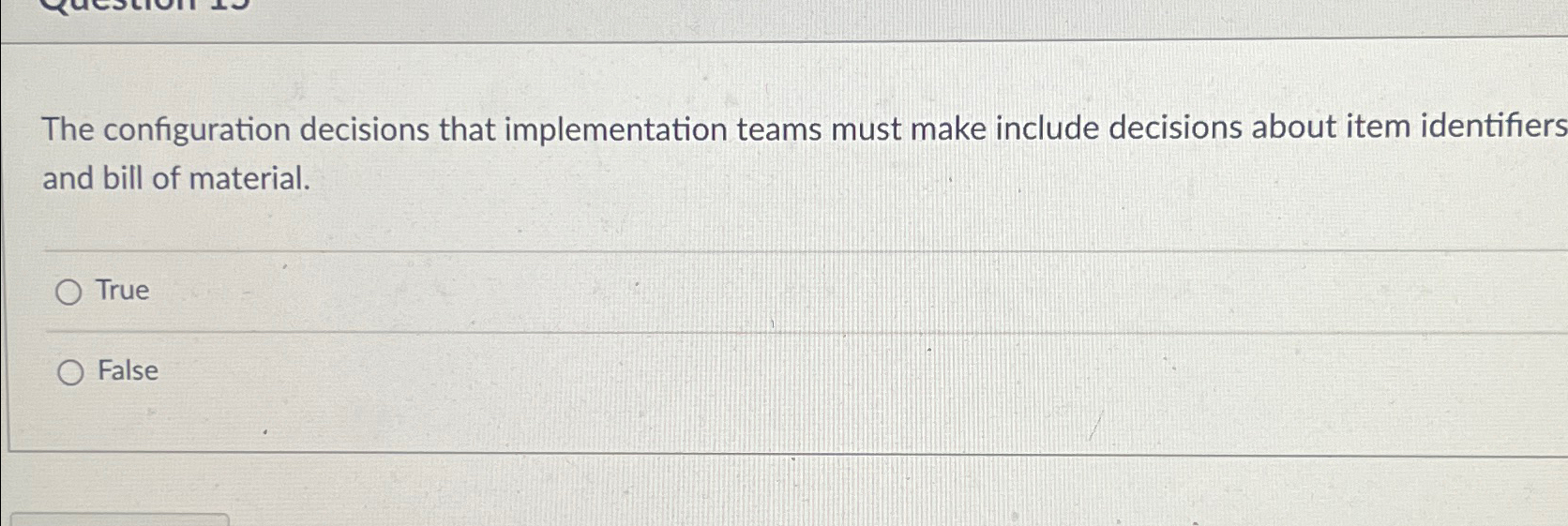 Solved The configuration decisions that implementation teams | Chegg.com