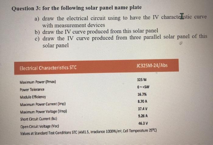 Solved Question 3: for the following solar panel name plate | Chegg.com