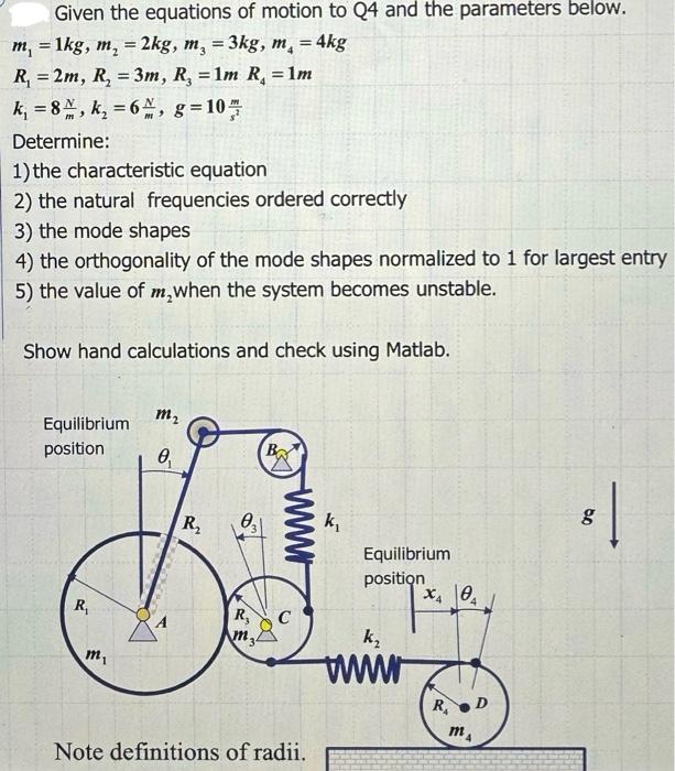 Solved Given the equations of motion to Q4 and the | Chegg.com
