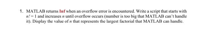 Solved 1 Matlab Returns Inf When An Overflow Error Is