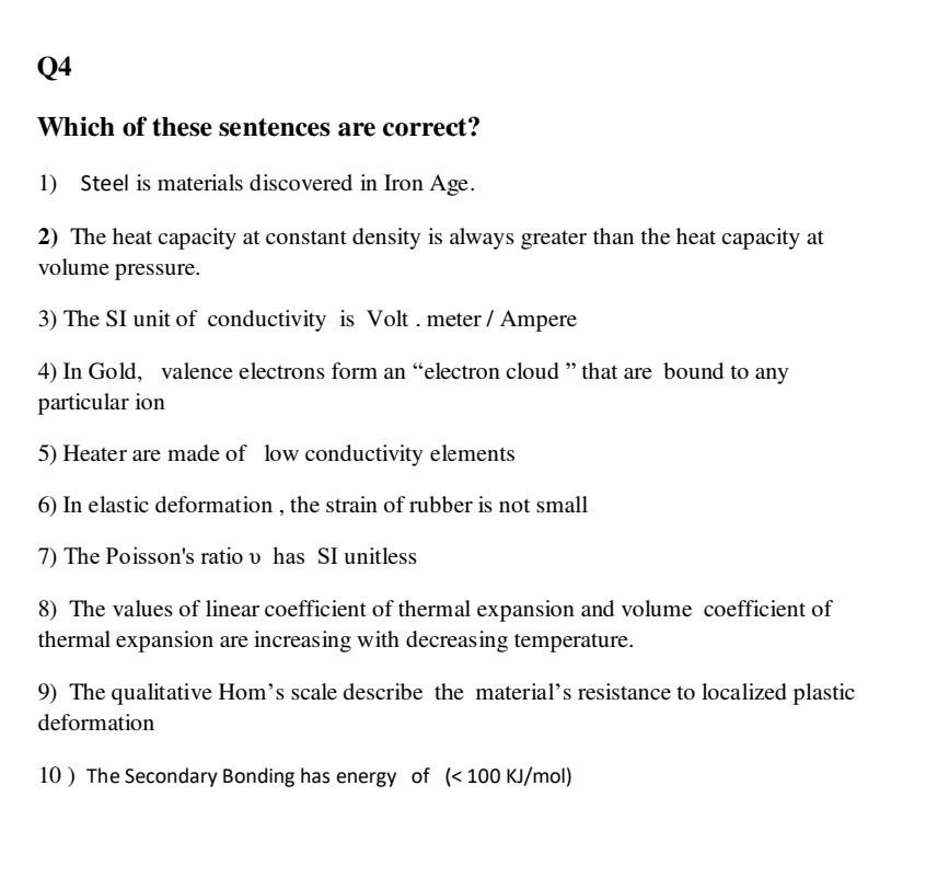 Solved Q4 Which of these sentences are correct? 1) Steel is | Chegg.com