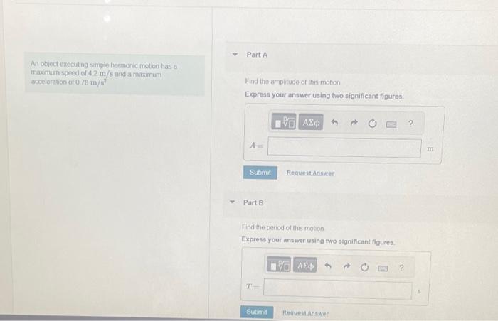 Solved An object executing simple harmonic motion has a | Chegg.com