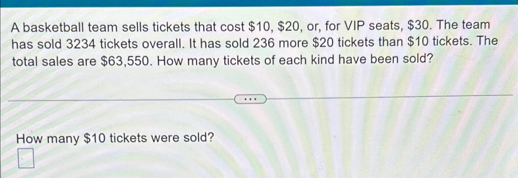 Solved A basketball team sells tickets that cost $10,$20, | Chegg.com
