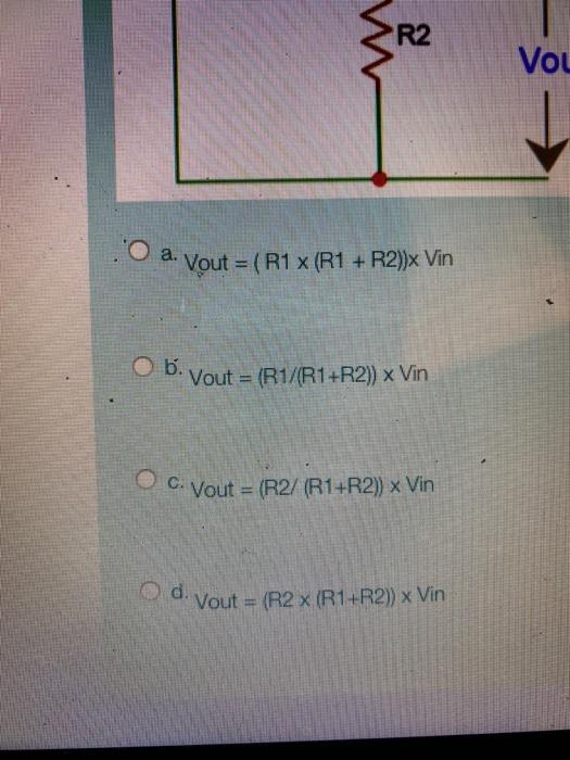 Solved The V_out is can be expressed as: R1 Vin R2 Vout | Chegg.com