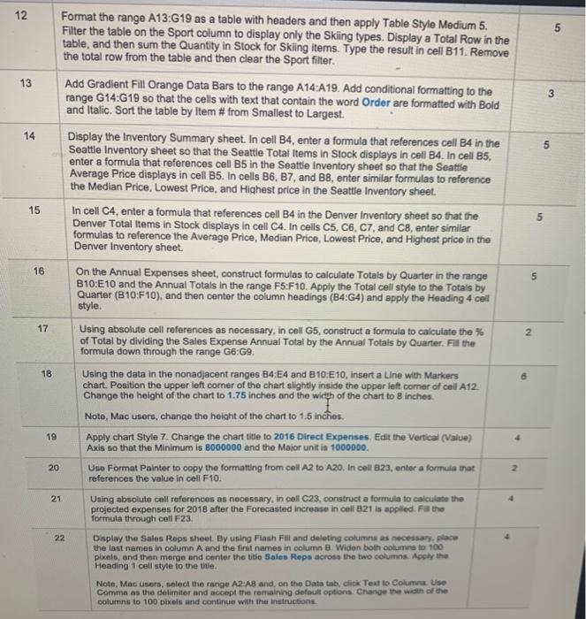 12 6 13 3 14 5 15 5 16 5 Format the range A13:G19 | Chegg.com