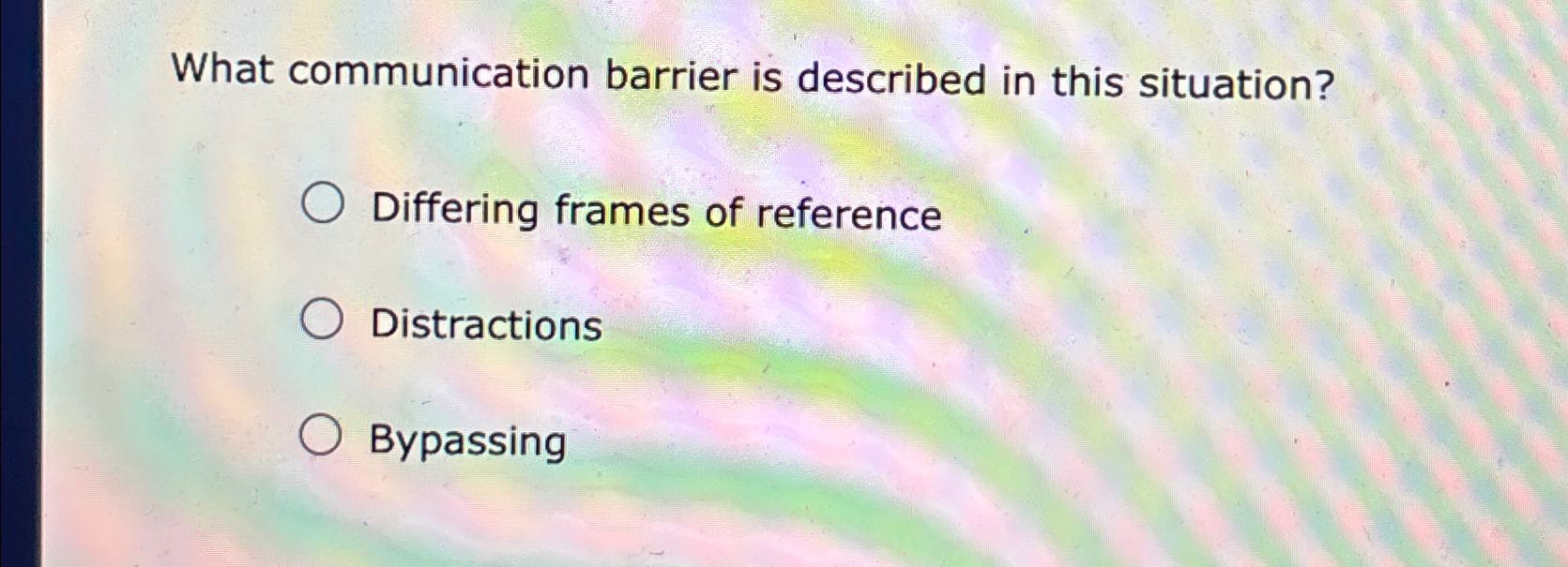 Solved What communication barrier is described in this | Chegg.com