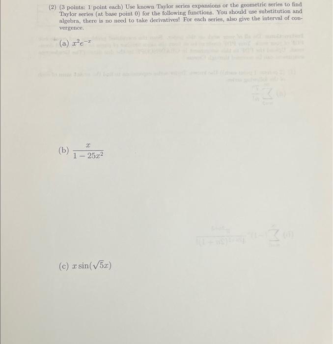 Solved (2) (3 points: 1 point each) Use known Taylor series | Chegg.com