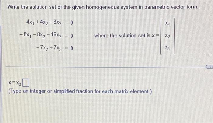 Solved Write the solution set of the given homogeneous | Chegg.com