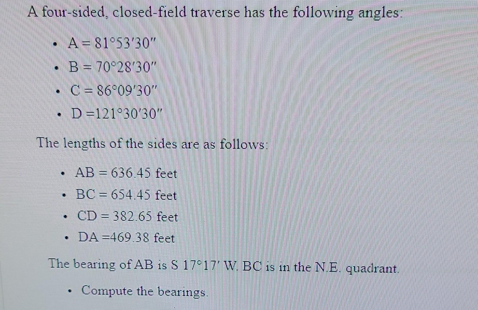 Solved A four-sided, closed-field traverse has the following | Chegg.com