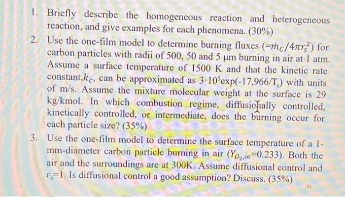 Solved 1. Briefly describe the homogeneous reaction and | Chegg.com