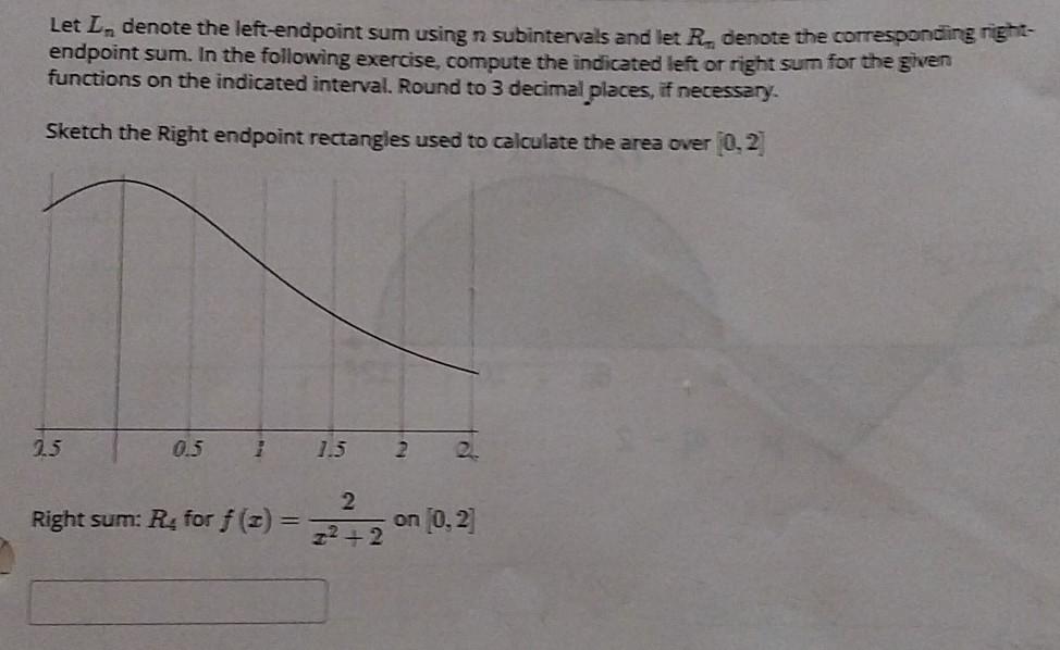 Solved sketch the right endpoint rectangles used to | Chegg.com