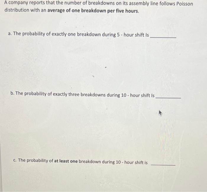 Solved A company reports that the number of breakdowns on | Chegg.com