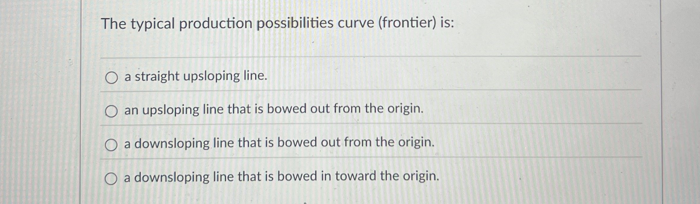 Solved The typical production possibilities curve (frontier) | Chegg.com