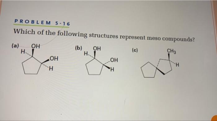 Solved PROBLEM 5-16 Which of the following structures | Chegg.com