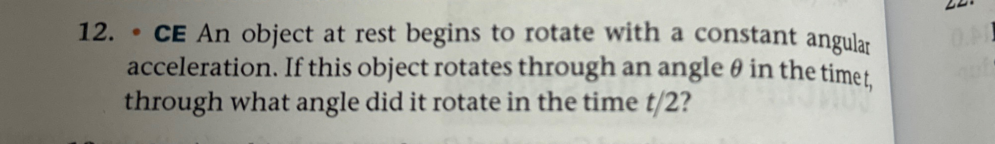 Solved CE An object at rest begins to rotate with a constant | Chegg.com