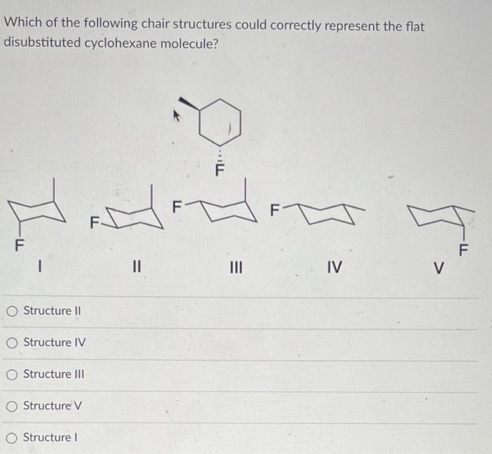 Solved Which of the following chair structures could | Chegg.com