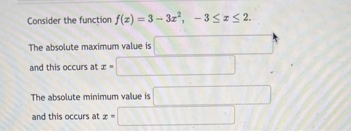 Solved Consider the function f(x)=3−3x2,−3≤x≤2. The absolute | Chegg.com