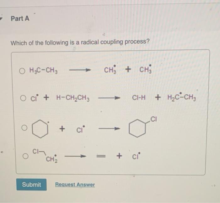 Solved Part A Which of the following is a radical coupling | Chegg.com