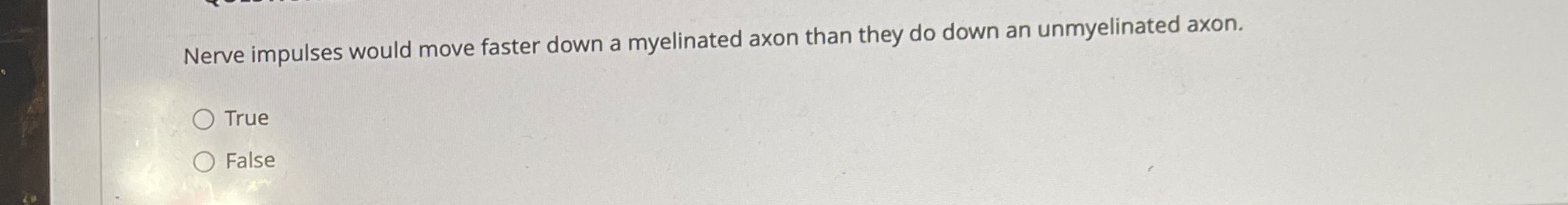 Solved Nerve impulses would move faster down a myelinated | Chegg.com