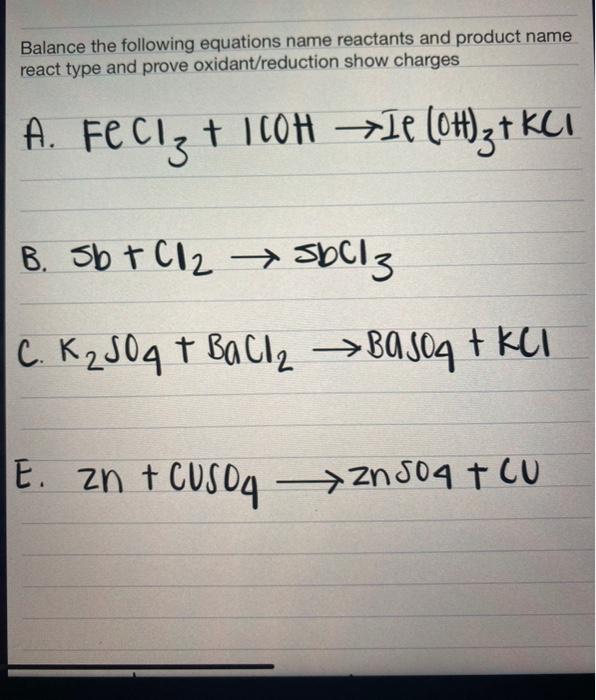 Solved Balance the following equations name reactants and | Chegg.com