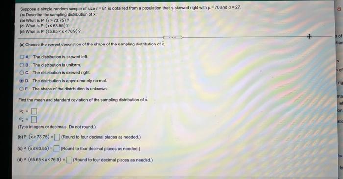 Solved 4) Suppose a simple random sample of size n = 81 is | Chegg.com