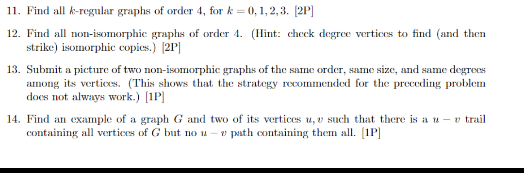 Solved 11. Find all k-regular graphs of order 4, for | Chegg.com