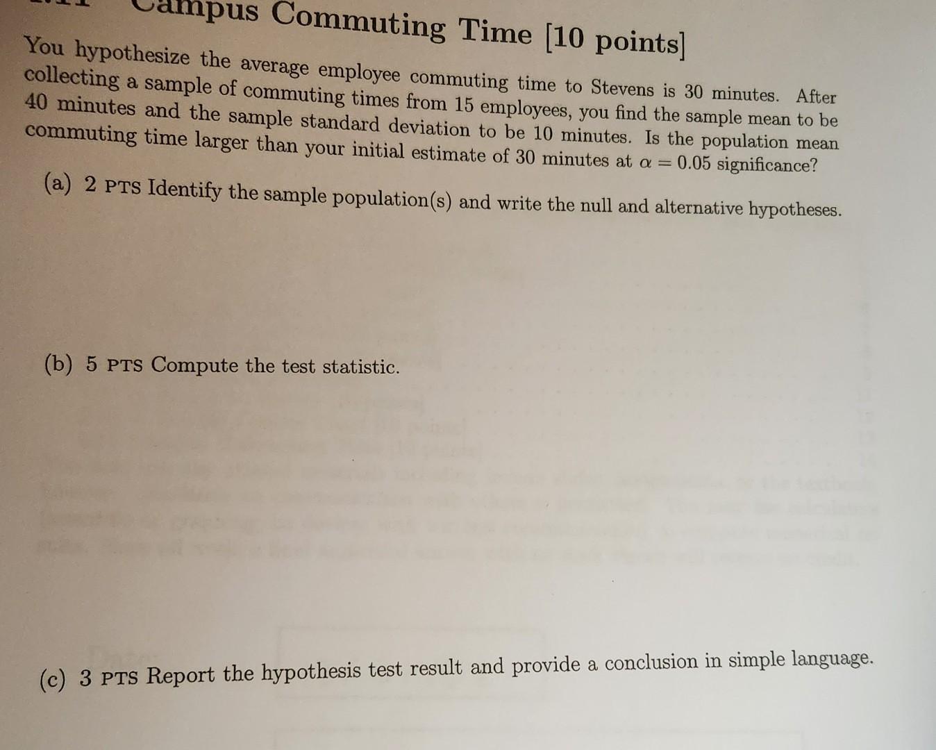 Solved You hypothesize the average employee commuting time | Chegg.com