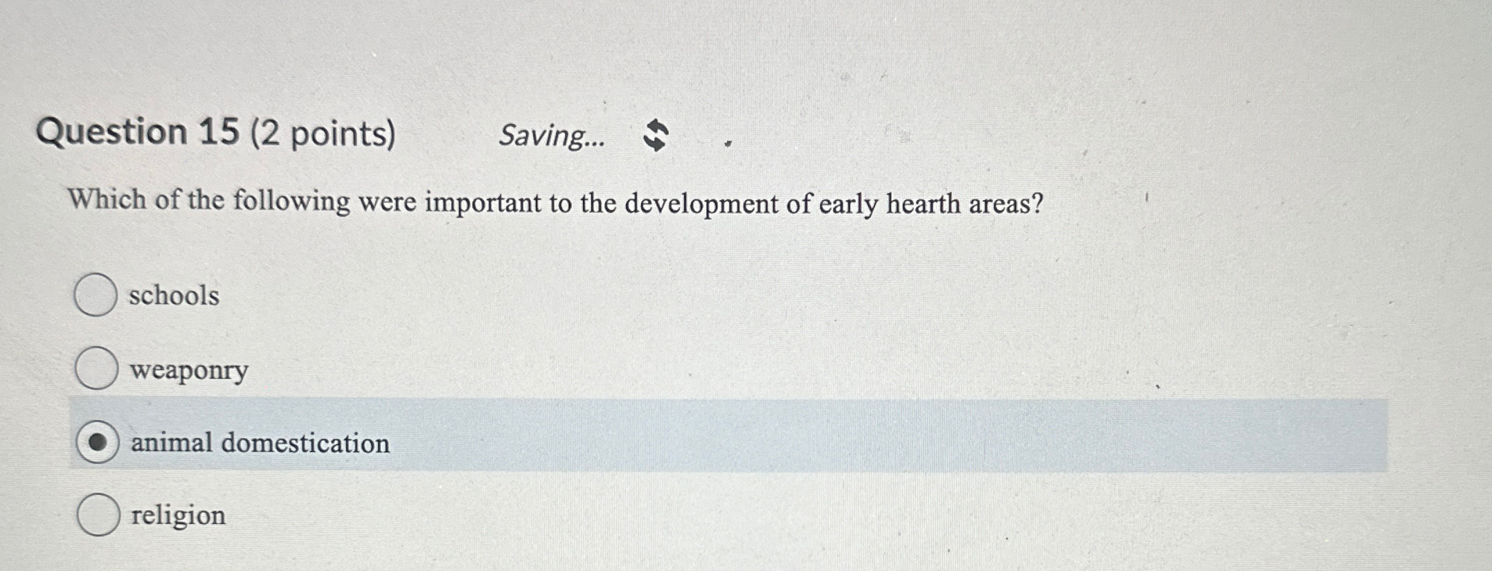 Solved Question 15 (2 ﻿points)Saving...Which of the | Chegg.com