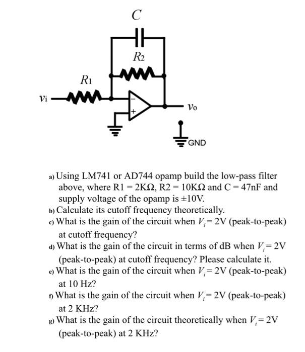 Solved a) Using LM741 or AD744 opamp build the low-pass | Chegg.com