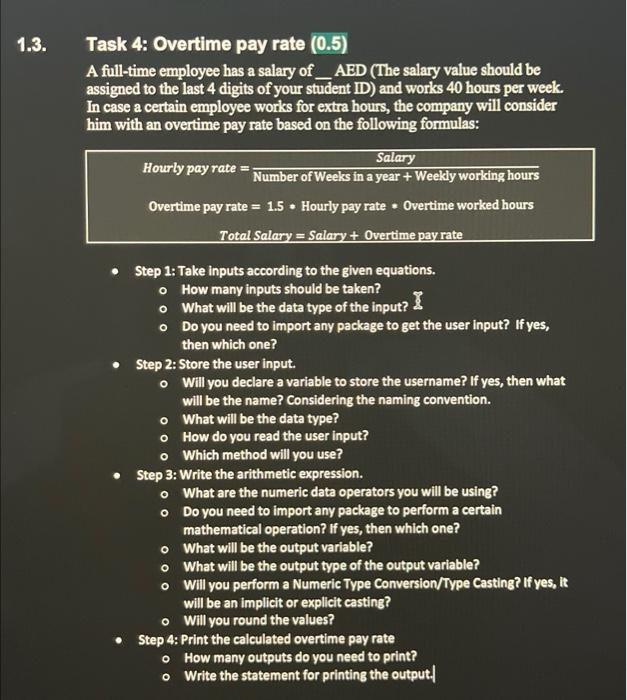 Solved Task 4: Overtime pay rate (0.5) A full-time employee | Chegg.com