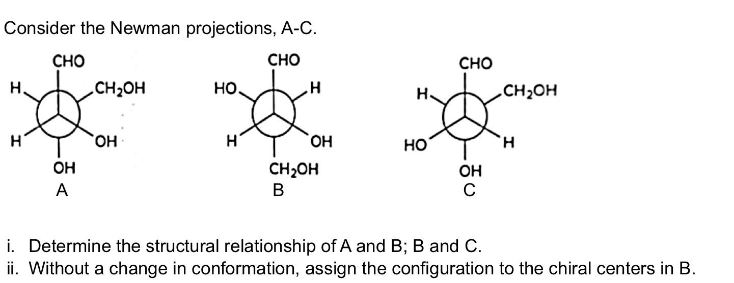 Solved Consider the Newman projections, A-C.i. ﻿Determine | Chegg.com