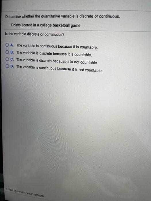 Solved Determine whether the quantitative variable is | Chegg.com