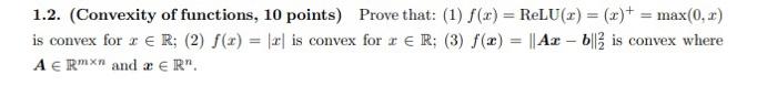 Solved 1.2. (Convexity of functions, 10 points) Prove that: | Chegg.com