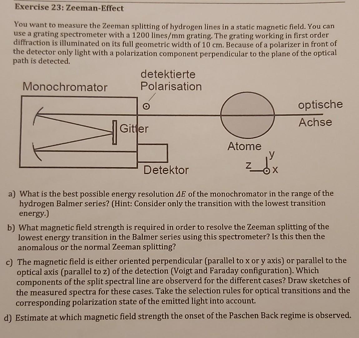 Exercise 23: Zeeman-Effect You want to measure the | Chegg.com