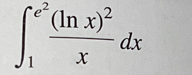 Solved ∫1e2(lnx)2xdx ﻿Evaluate the given definite integral | Chegg.com