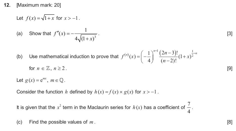 Solved [Maximum mark: 20] Let f(x)=1+x for x>−1 (a) Show | Chegg.com