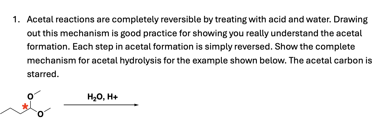 Solved Acetal reactions are completely reversible by | Chegg.com