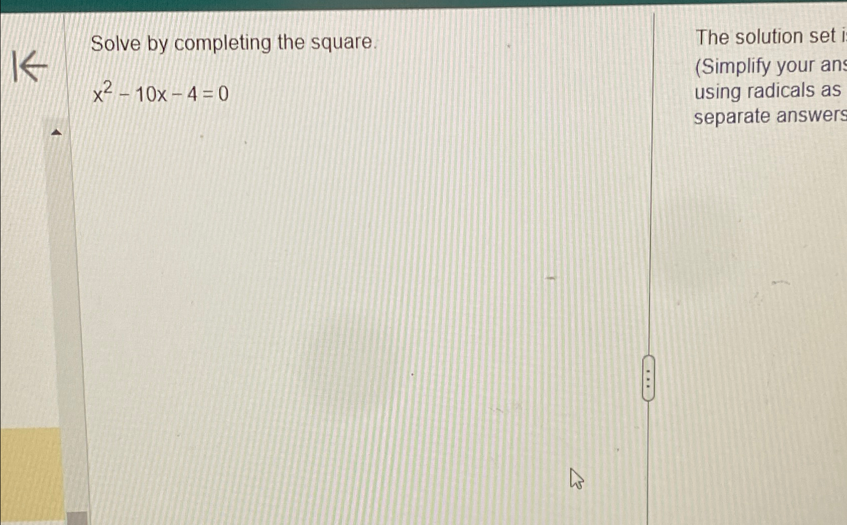 Solved Solve by completing the square.x2-10x-4=0The solution | Chegg.com