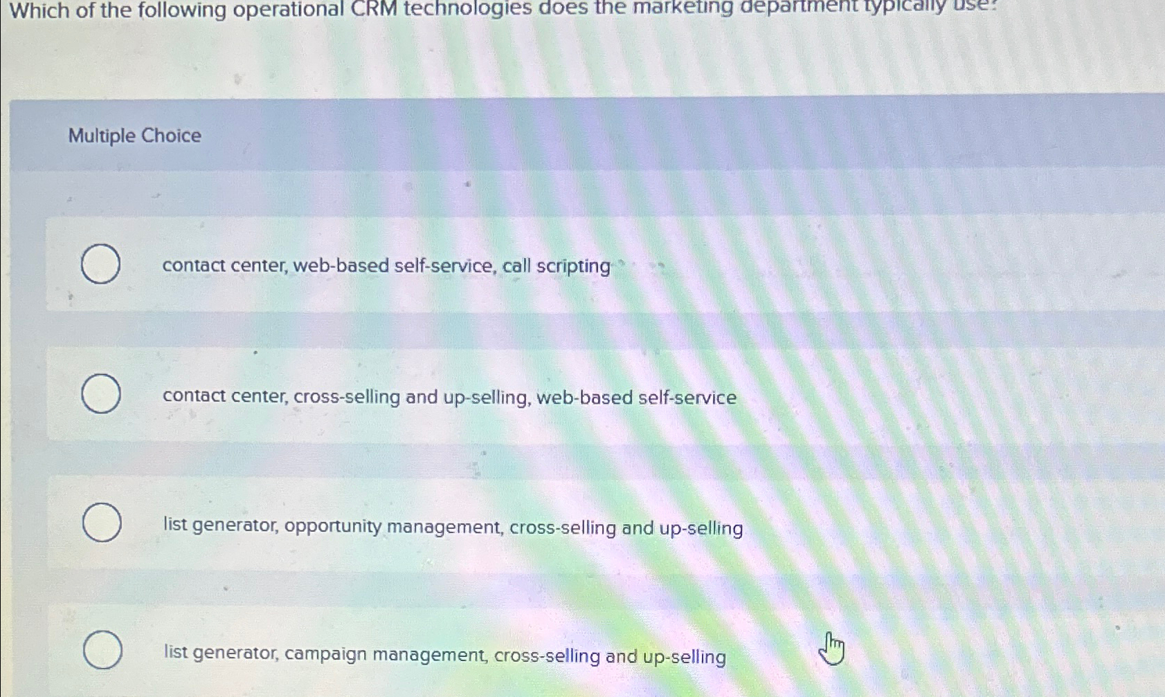 Solved Which of the following operational CRM technologies | Chegg.com