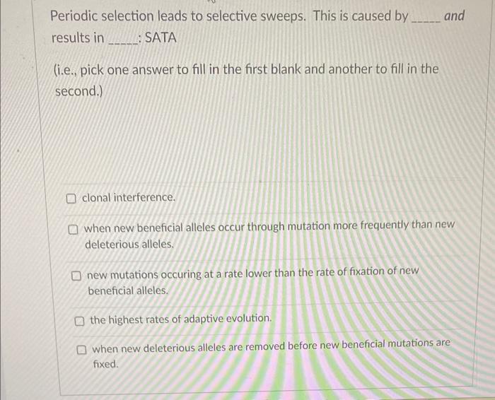 Solved Periodic selection leads to selective sweeps. This is | Chegg.com