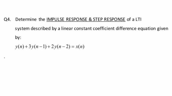 Solved 24. Determine the IMPULSE RESPONSE \& STEP RESPONSE | Chegg.com