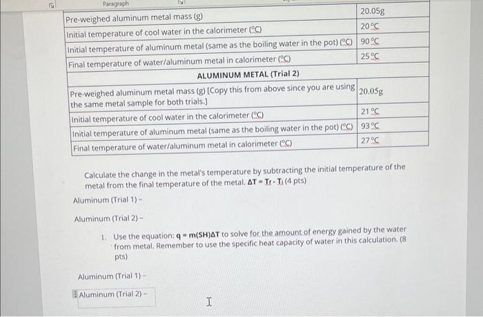 Solved Calculate the change in the metal's temperature by | Chegg.com