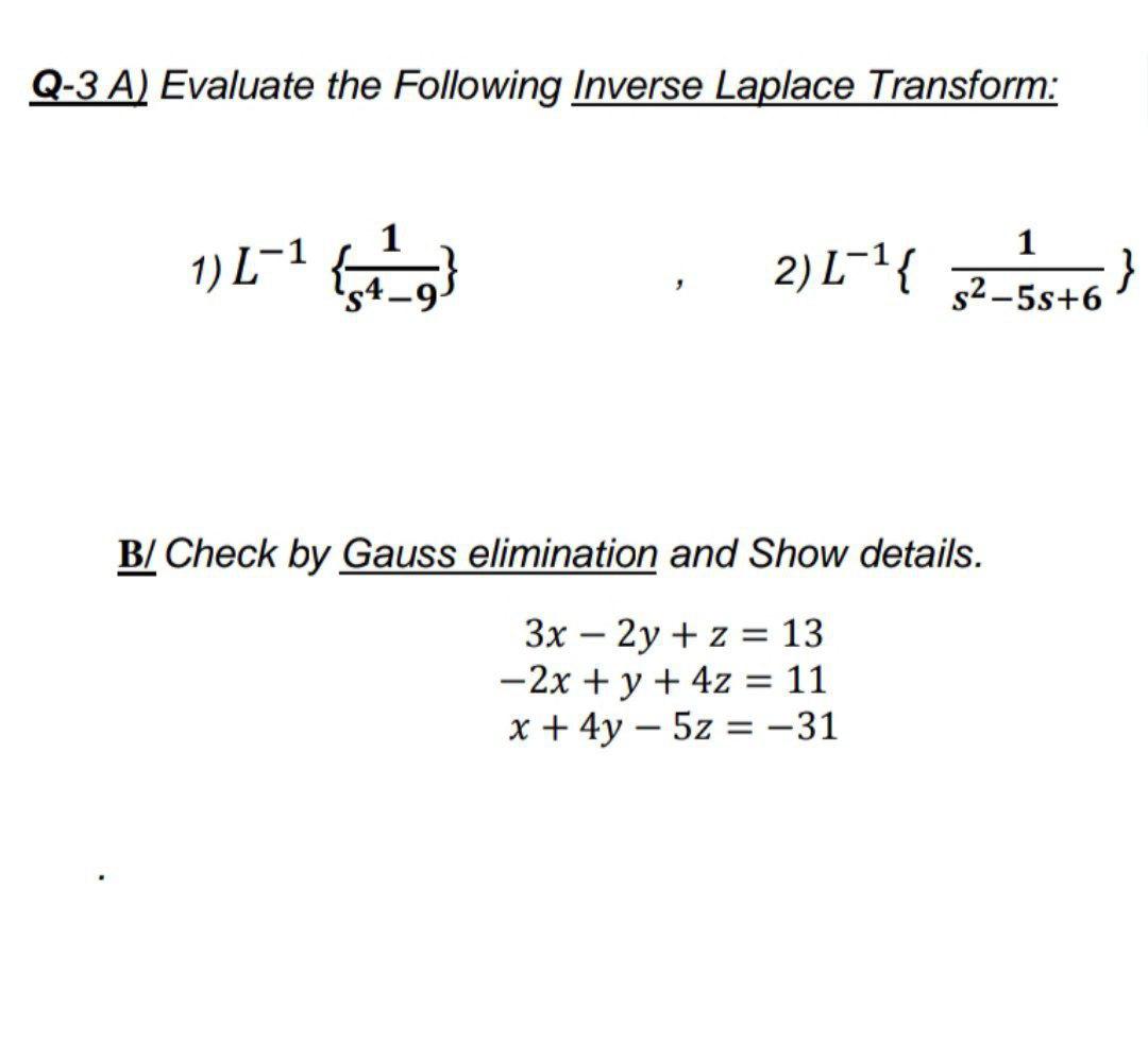 Solved Q-3 A) Evaluate the Following Inverse Laplace | Chegg.com