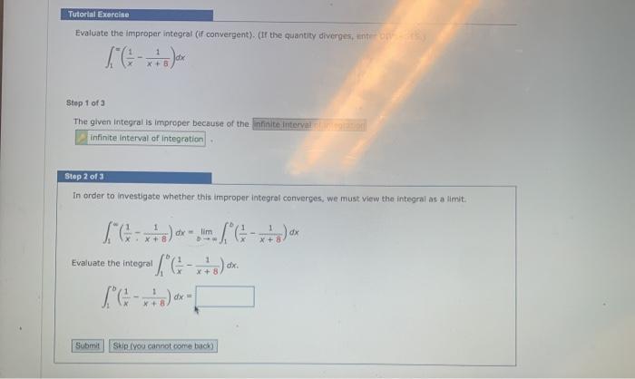 Solved Tutorial Exercise Evaluate the improper integral (if | Chegg.com