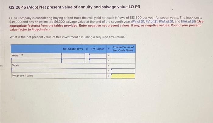 Solved QS 26-16 (Algo) Net present value of annuity and | Chegg.com