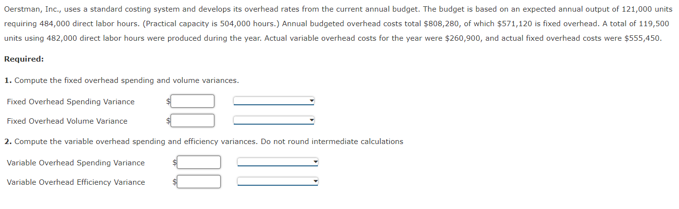 Solved Oerstman, Inc., uses a standard costing system and | Chegg.com